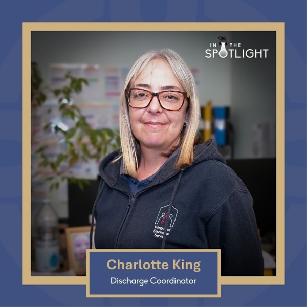 In the Spotlight - Charlotte King - Cardiff and Vale University Health ...